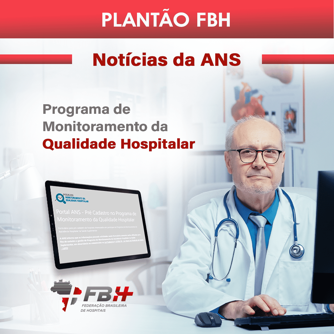 Programa de Monitoramento da Qualidade Hospitalar - FBH - Federação ...
